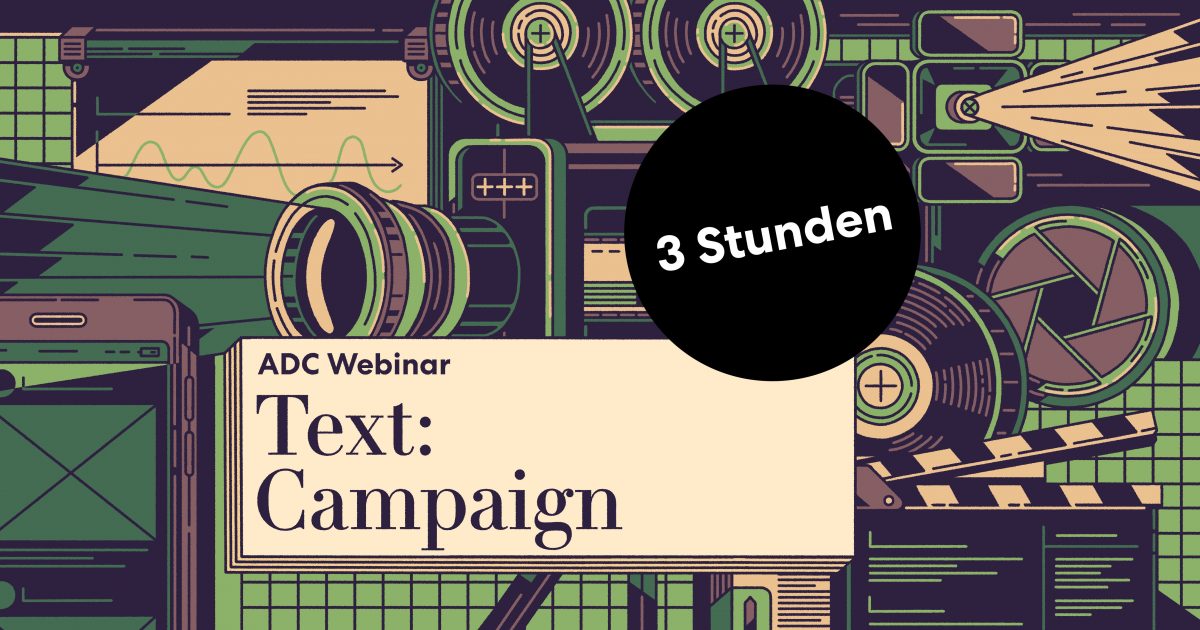 ADC Seminar - Teaser Seminar: Text - Campaign | Art Directors Club für ...
