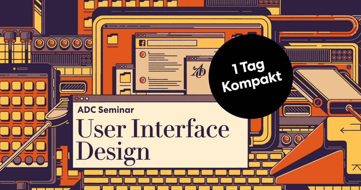 ADC Seminar - User Interface Design | Art Directors Club für ...