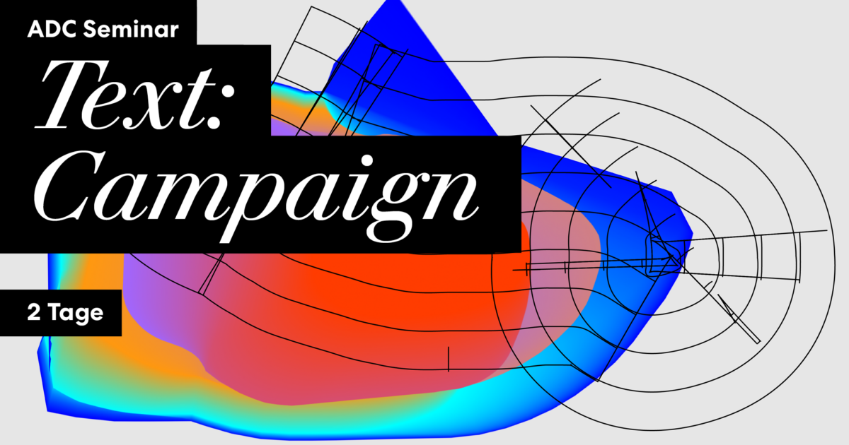 ADC Seminar - Text - Campaign | Art Directors Club für Deutschland – ADC